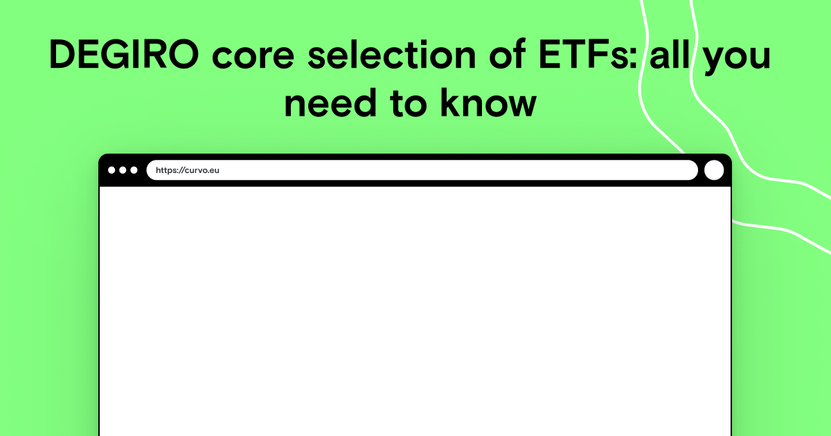 DEGIRO core selection of ETFs: all you need to know