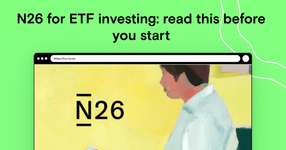 N26 for ETF investing: read this before you start