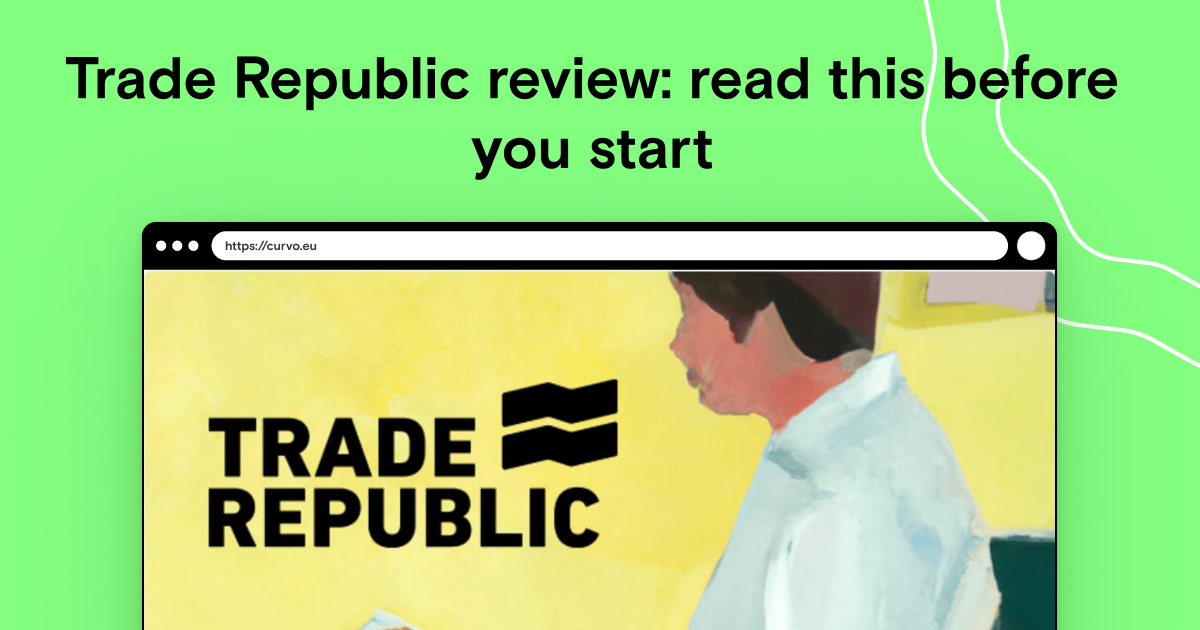 Trade Republic review: read this before you start