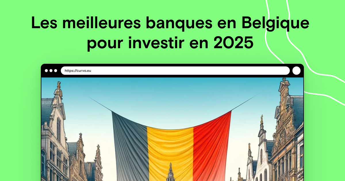 Les meilleures banques en Belgique pour investir en 2025