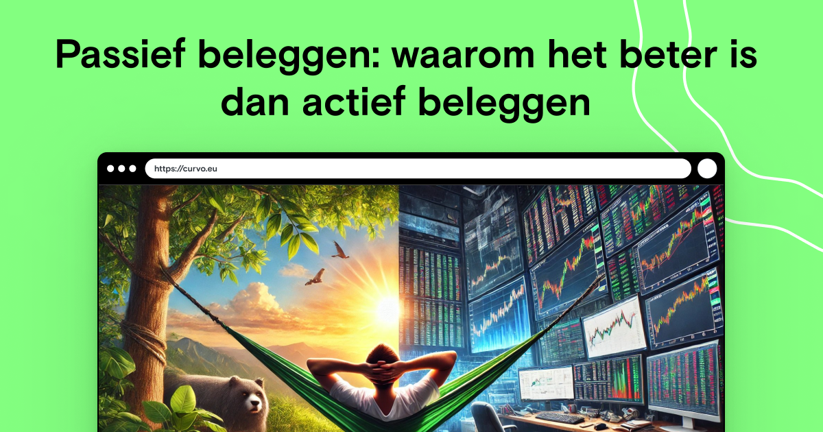 Passief beleggen: waarom het beter is dan actief beleggen